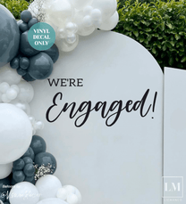 We're Engaged Sign Vinyl Decal for Backdrop - Liemanco Australia