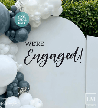 We're Engaged Sign Vinyl Decal for Backdrop - Liemanco Australia