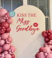Kiss The Miss Goodbye Backdrop Decal - Liemanco Australia