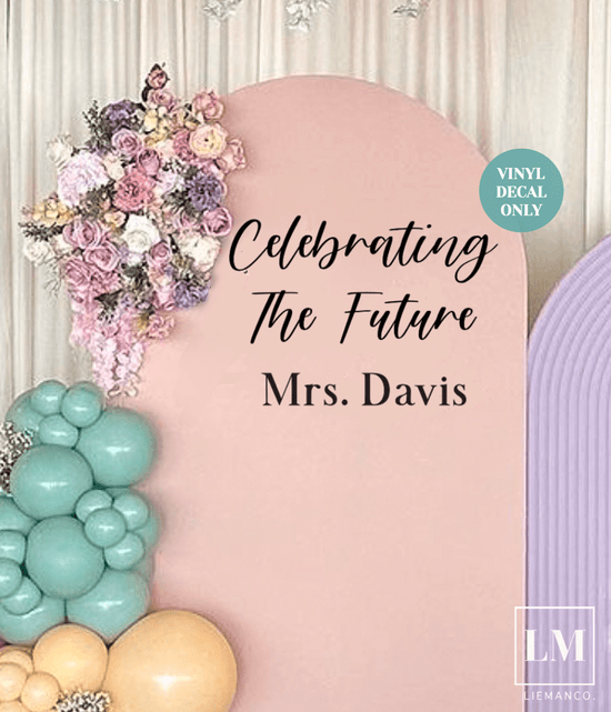 Celebrating the Future Mrs Vinyl Decal - Liemanco Australia